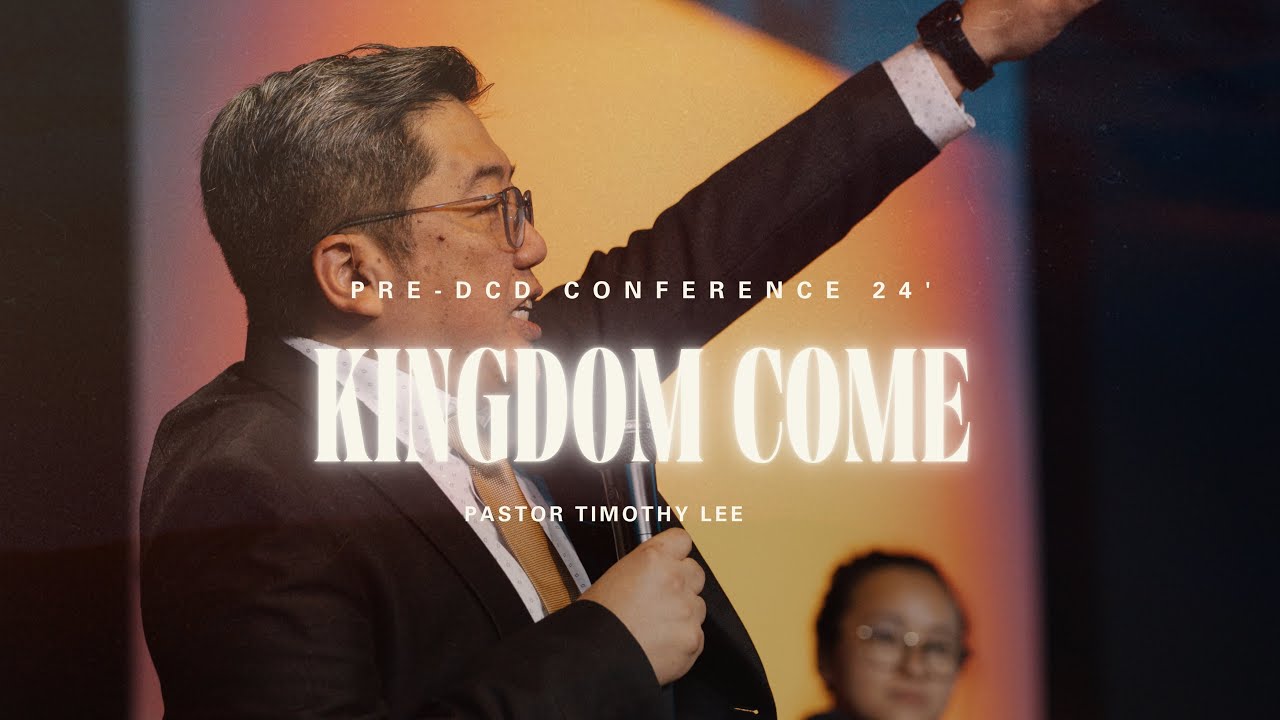 Kingdom Come | Pastor Timothy Lee | 1 Dec 2024 - YouTube