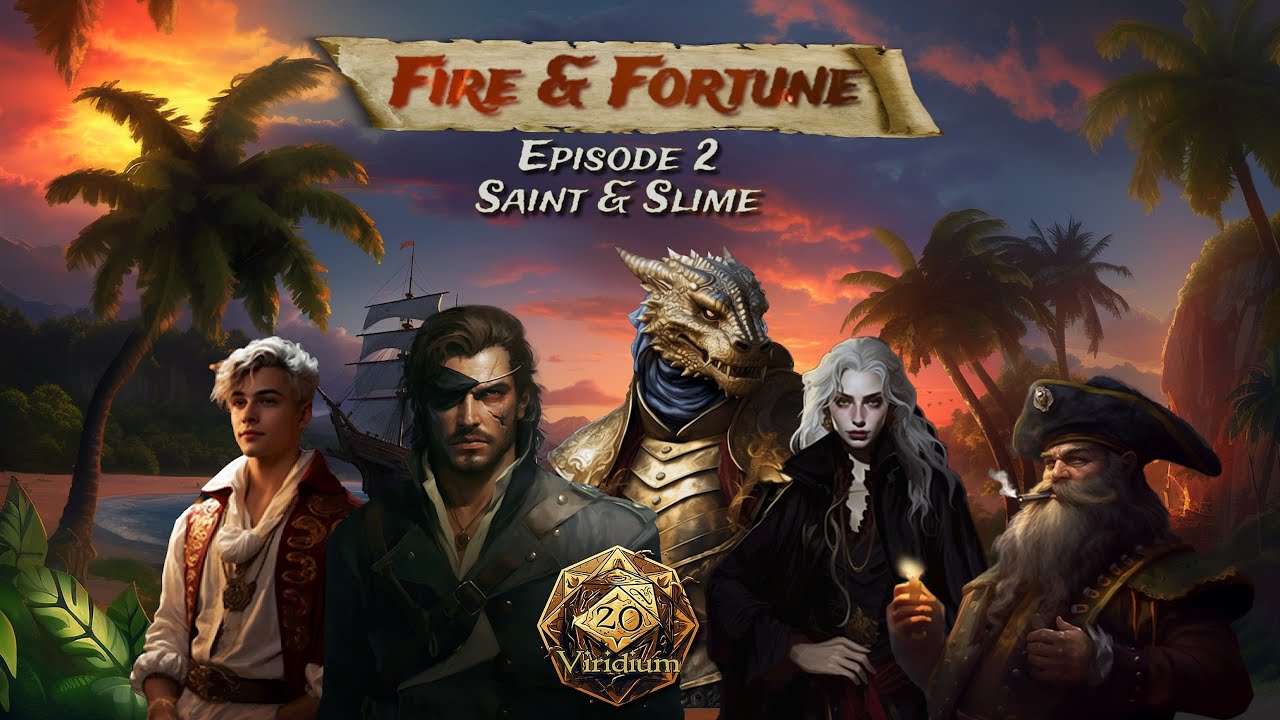 Fire & Fortune: Episode 2 Saint & Slime - YouTube
