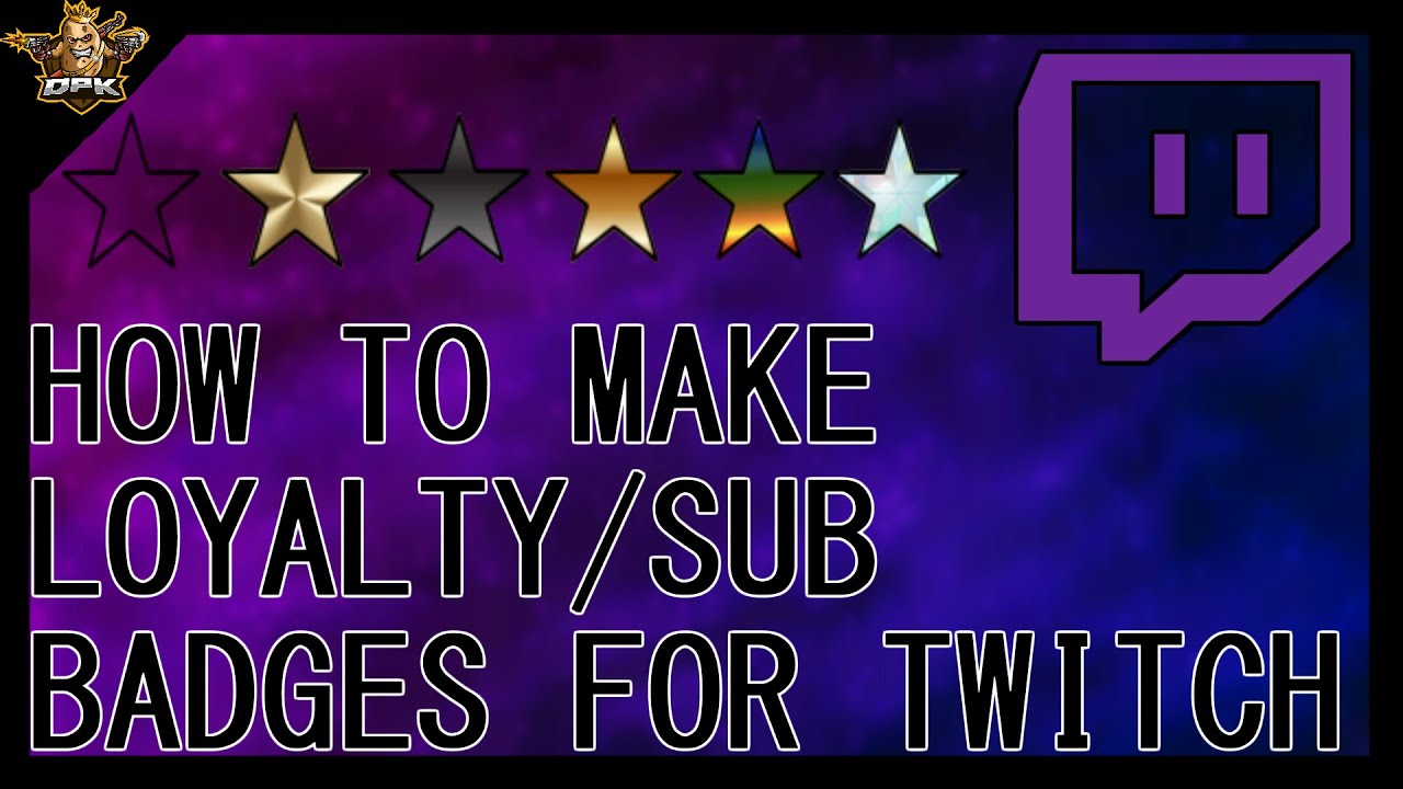 How to make a Loyalty/Subscriber badge | Easy & Free | Tutorial - YouTube
