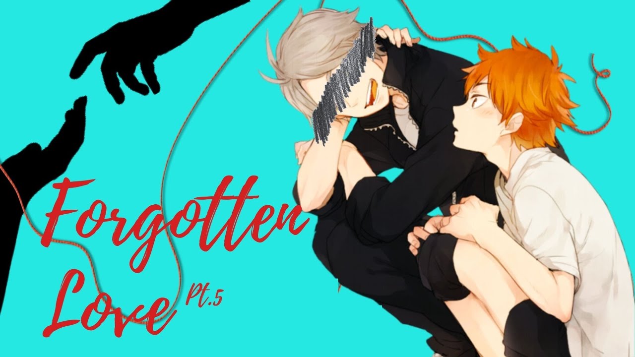 Forgotten Love Pt.5 || Sugahina (Final) || Haikyuu Text - YouTube