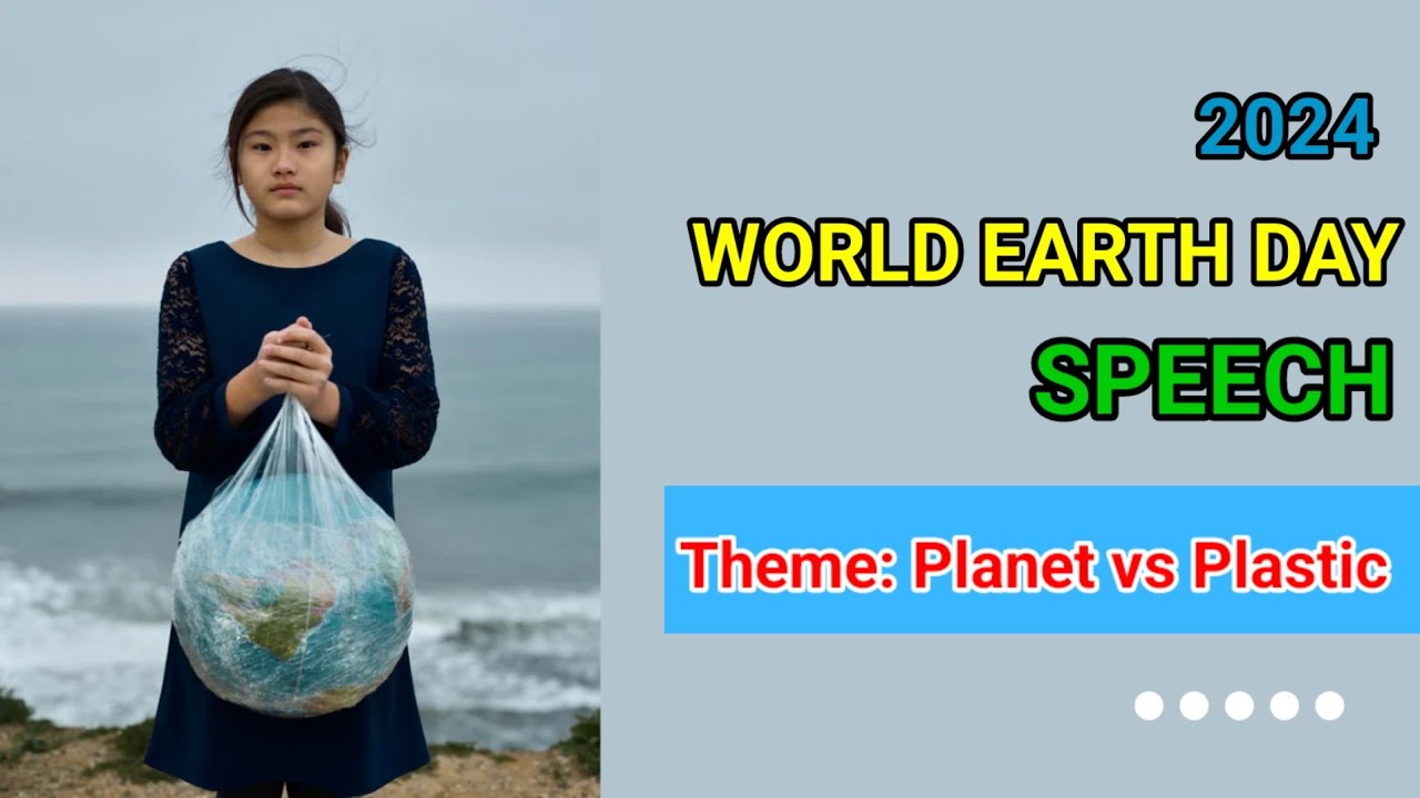 Speech On Planet vs Plastic| Speech on earth day| 2024 earth day theme ...