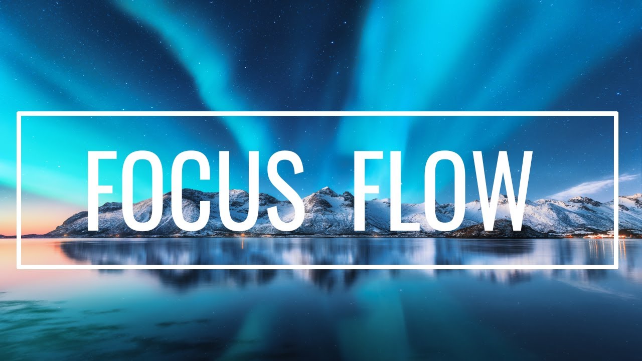 Focus Flow | Study Mix - YouTube