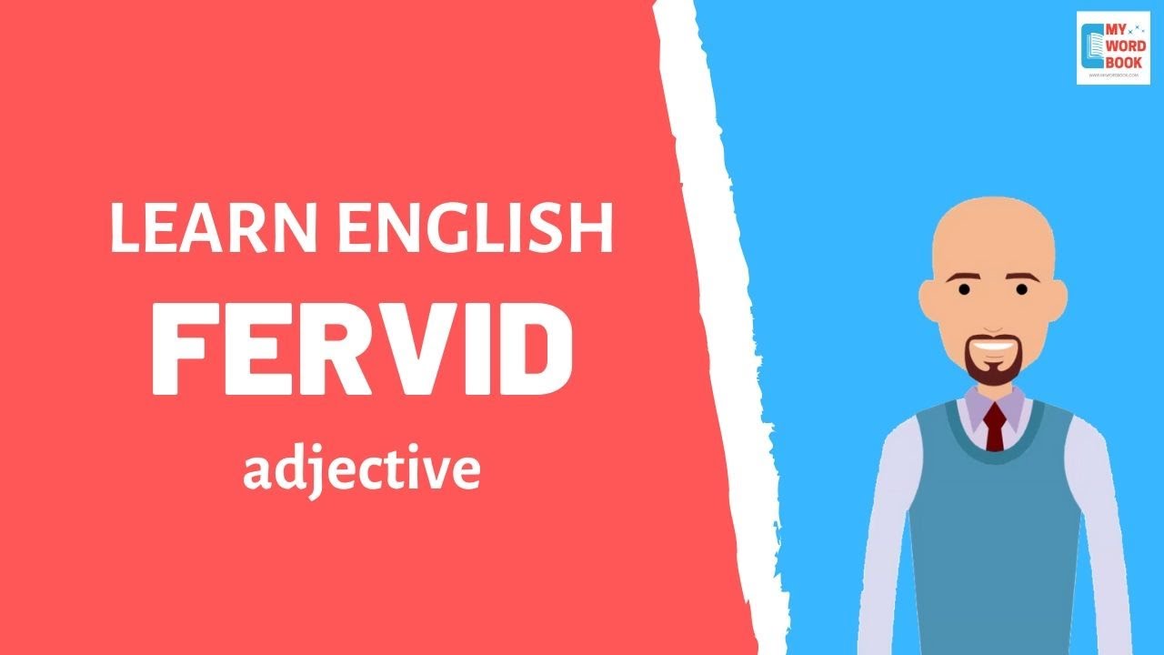 Fervid | Learn with examples | My Word Book - YouTube
