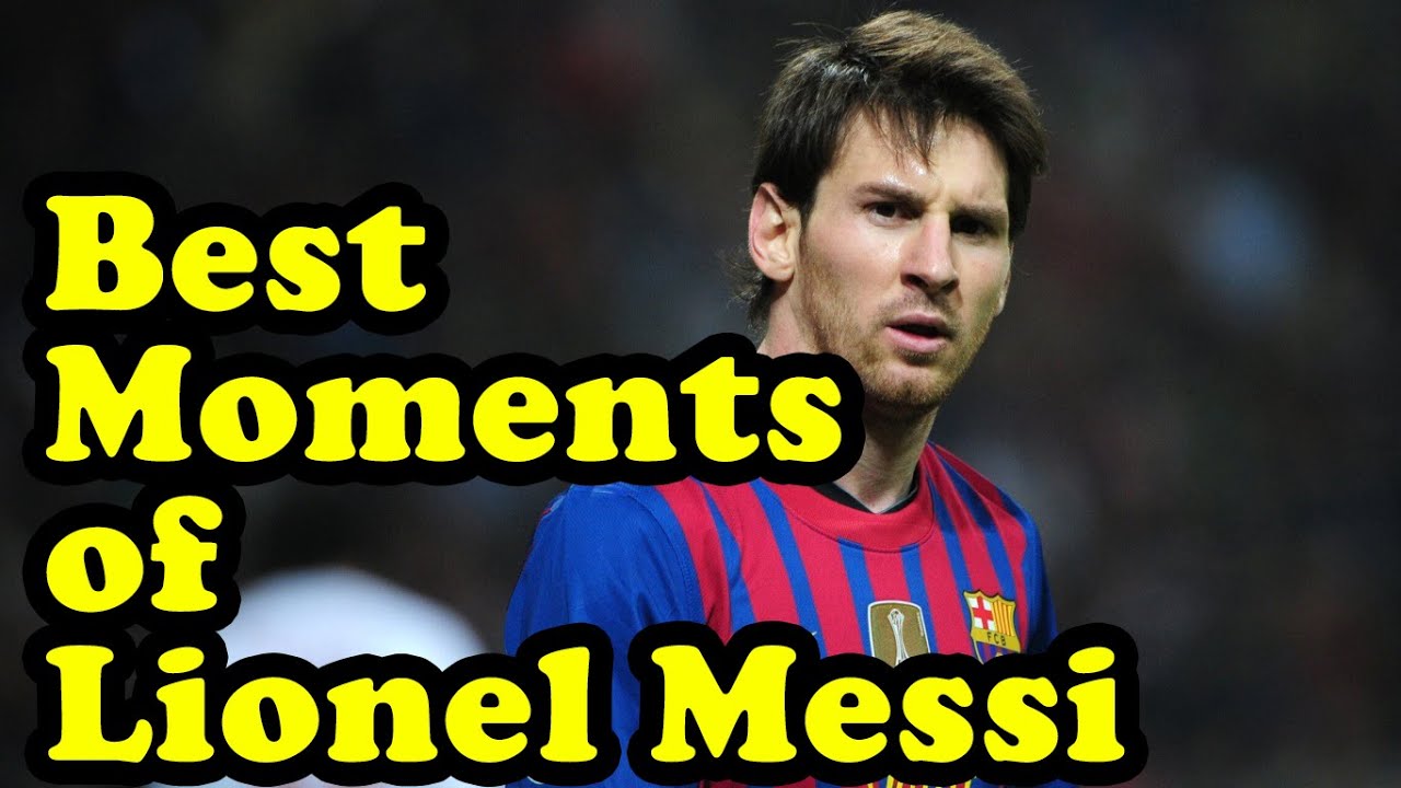 Best Moment of Lionel Messi - YouTube