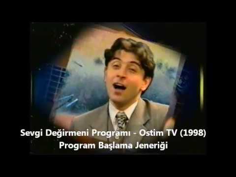 Sevgi Değirmeni Programı - Ostim TV (1998) - Program Açılış Jeneriği