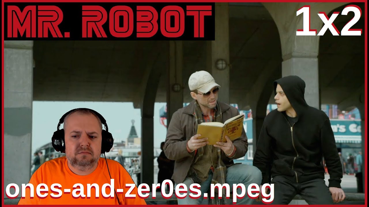 Mr. Robot 1x2 'ones-and-zer0es.mpeg' REACTION - YouTube