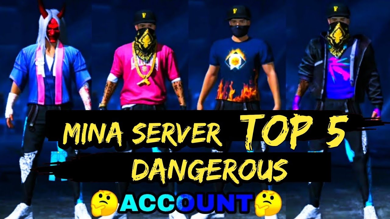 😱💥MINA SERVER TOP 5 DANGEROUS ACCOUNT💯💯 - YouTube