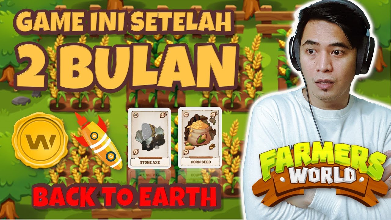 FARMERS WORLD NFT - PERKAMBANGAN GAME PLAY TO EARN INI SETELAH 2 BULAN ...
