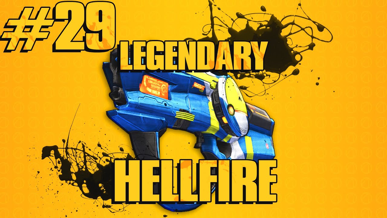 Borderlands The Pre-Sequel!: *Hellfire* Legendary Weapons Guide - YouTube