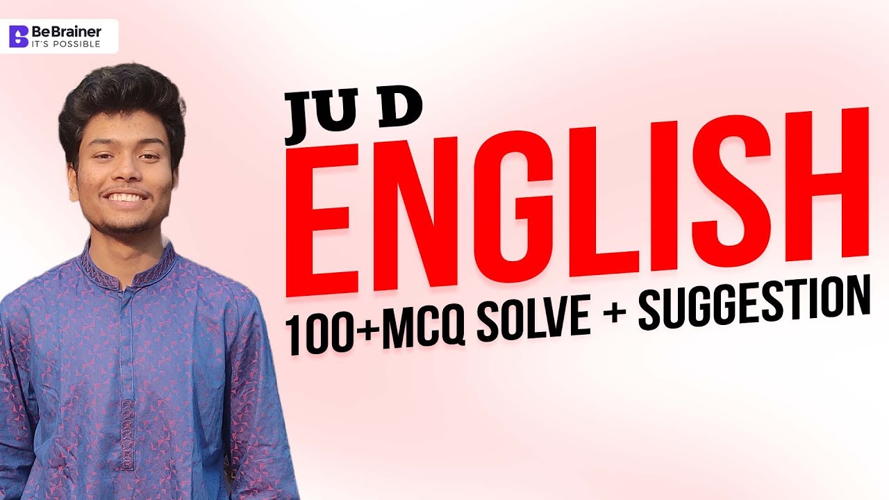 JU D Unit 100+ English MCQ Solve + Suggestions | Al Luban,JU - YouTube