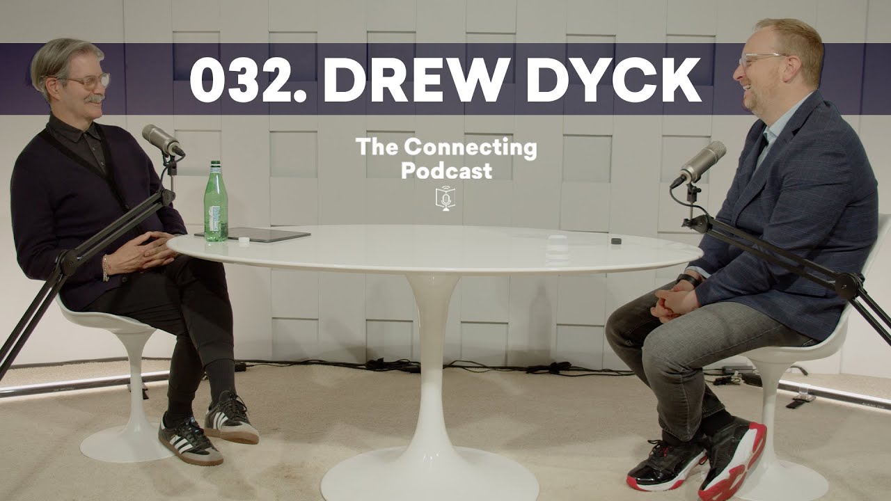 032. Drew Dyck | The Connecting Podcast - YouTube