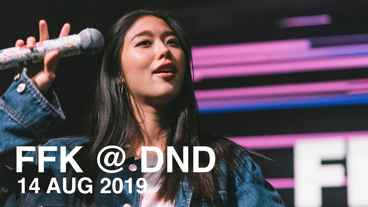 FFK @ DND 14 Aug 2019 [FULL] - YouTube