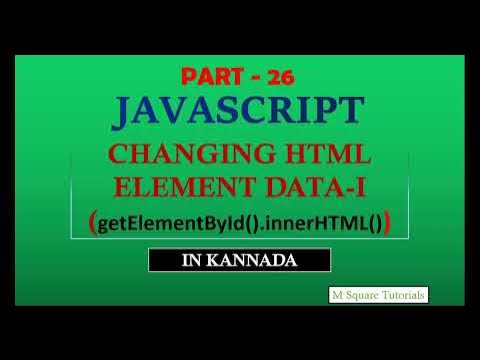 #26 | JavaScript Tutorial in Kannada | Changing the HTML Element Data | getElementById ...