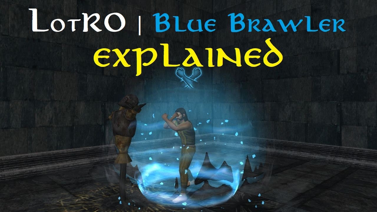 LotRO Beta: Blue Line Brawler Explained - YouTube