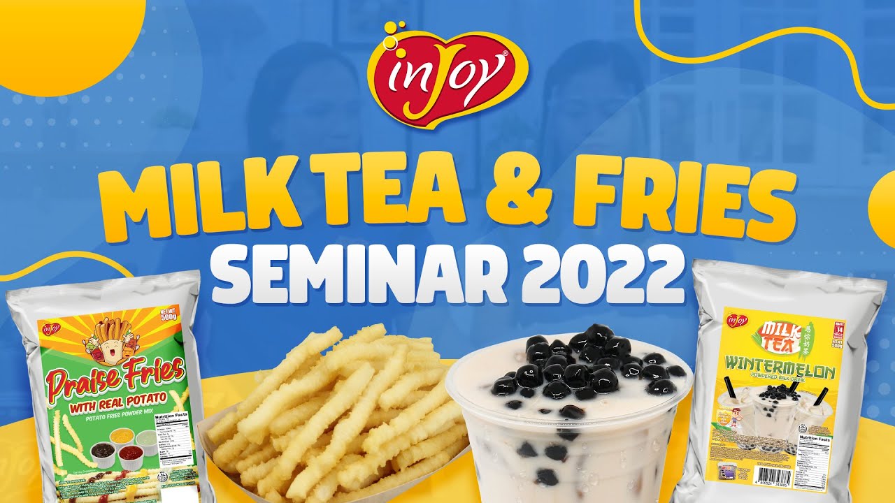Milk Tea and Fries Seminar 2022 [FULL REPLAY] | inJoy Philippines - YouTube