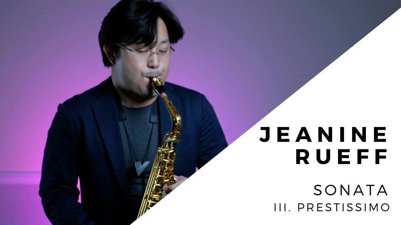 【Classical Saxophone Solo Performance】Jeanine Rueff Sonata III ...