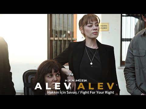 Alev Alev Müzikleri | Hakkın İçin Savaş
