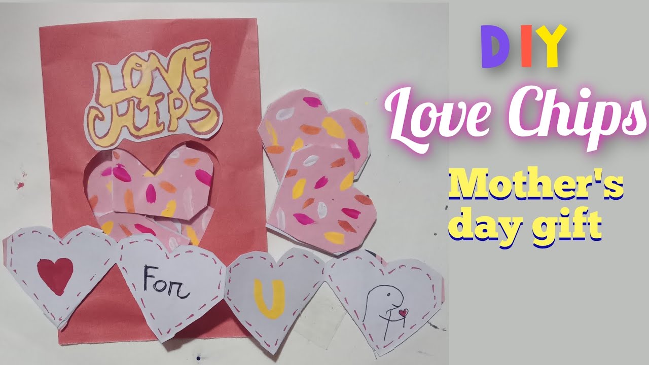 Cute and easy love chips idea for gift. U gift if ur bf, bff, sis or ...