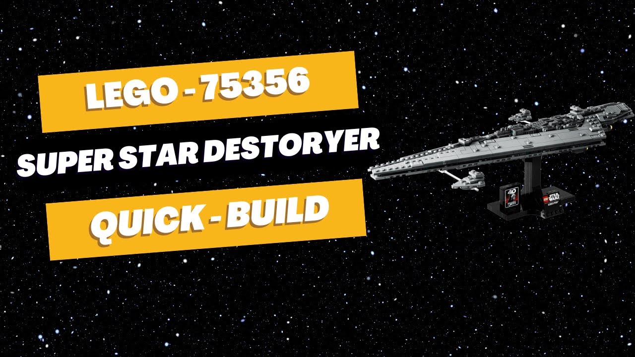 Star Wars Lego - Super Star Destoryer (Executor) 75356 - Quick Build ...