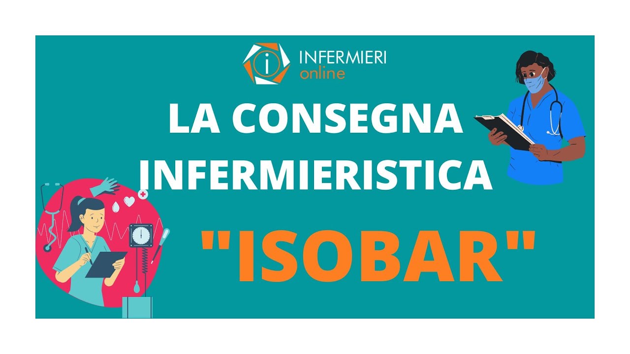 ISOBAR | LA CONSEGNA INFERMIERISTICA - YouTube