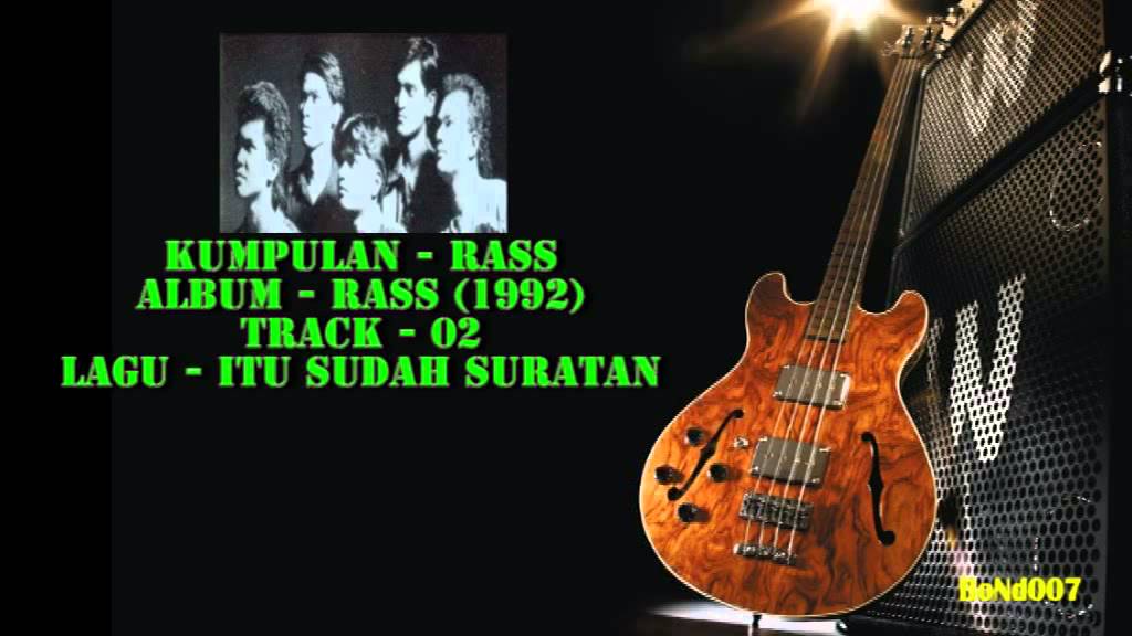 Rass - Rass - 02 - Itu Sudah Suratan - YouTube