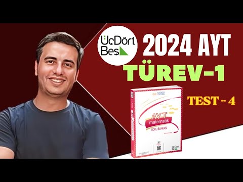 TÜREV-1 / TEST-4 / 2023 - 2024 / 345 AYT MATEMATİK ÇÖZÜMLERİ