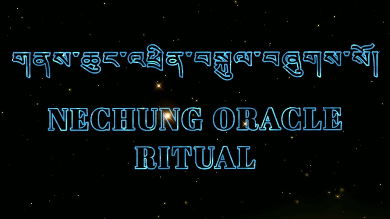 Nechung Thrinkul(གནས་ཆུང་འཕྲིན་བསྐུལ་བདེ་གཤེགས་རིགས་ལྔ།)Nechung State ...