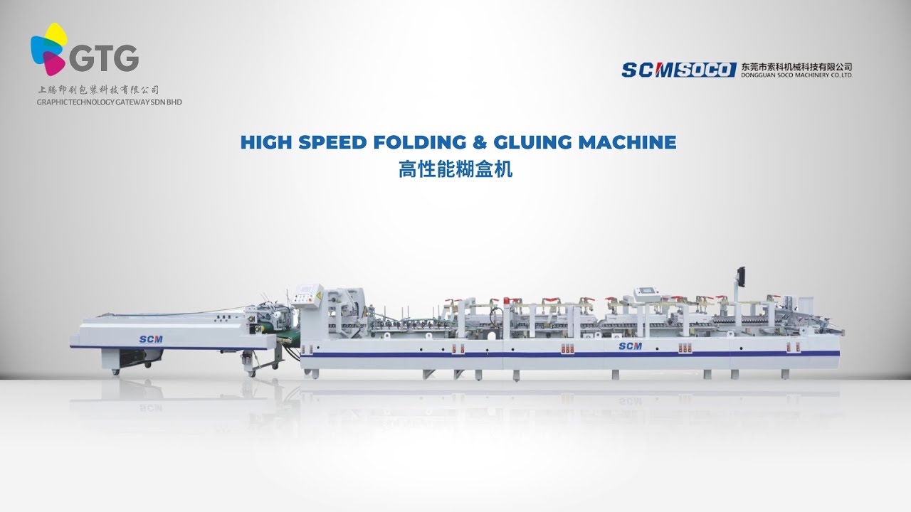 Presented by GTG: SCM SOCO High Speed Folding & Gluing Machine 索科糊盒机 ...