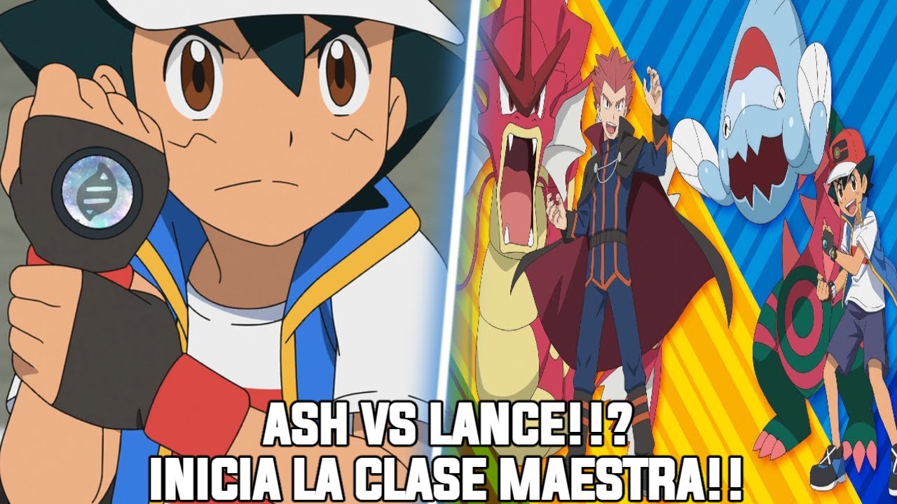 EL DEBUT DE ASH VS LANCE POR LA CLASE MAESTRA!!? EL CAMPEON DE ALOLA VS ...