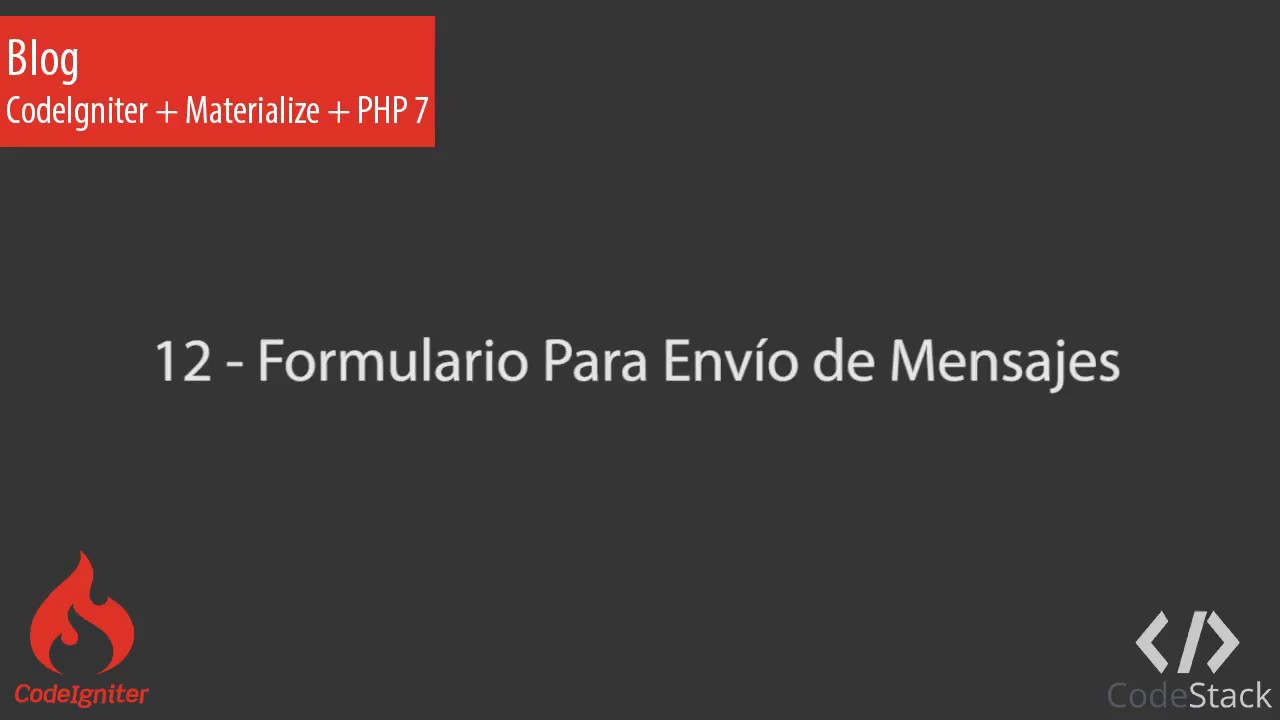 12 - Formulario Para Envío de Mensajes [CodeIgniter 3 - PHP 7] - YouTube
