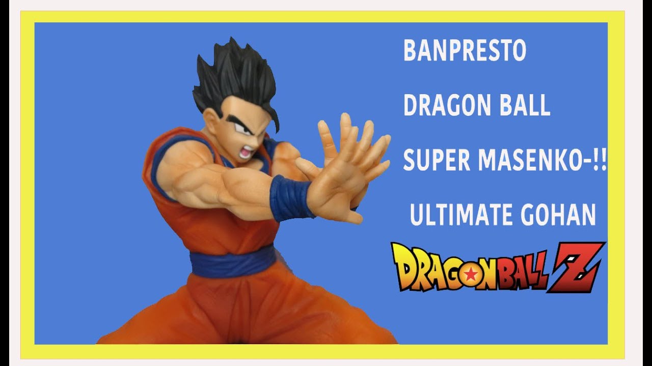 [unboxing][display]BANPRESTO DRAGON BALL SUPER MASENKO---!! ULTIMATE ...