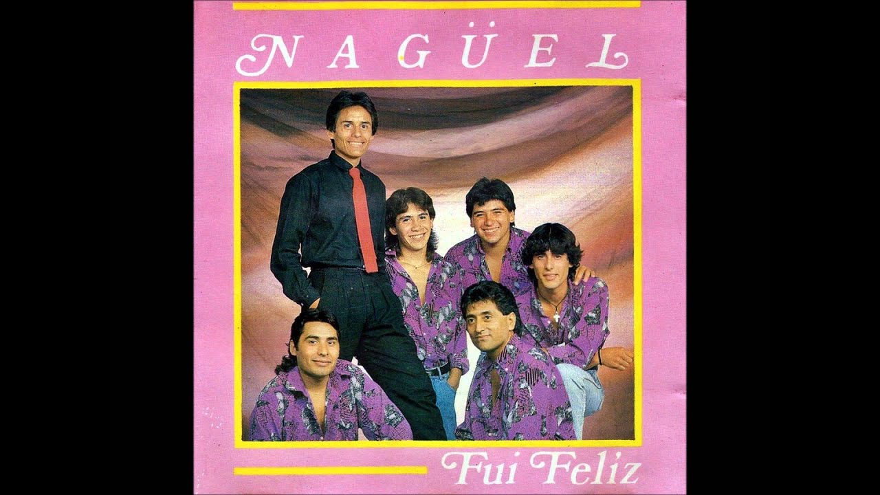 NAGÚEL = fui feliz - YouTube