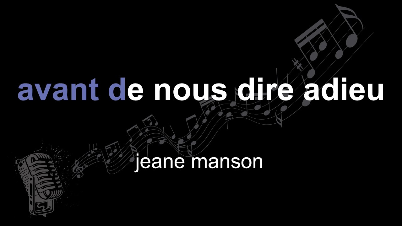 jeane manson - avant de nous dire adieu [ lyrics - paroles - letra ...
