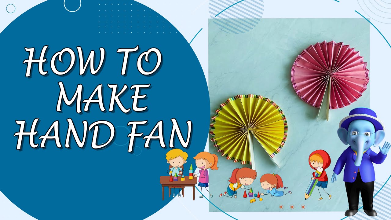 Art & Craft| DIY HAND FAN | First In Class Learning | Art and Craft ...