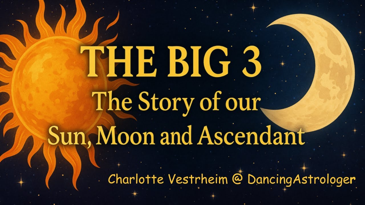 The Big 3 - The story of our Sun, Moon and Ascendant - YouTube