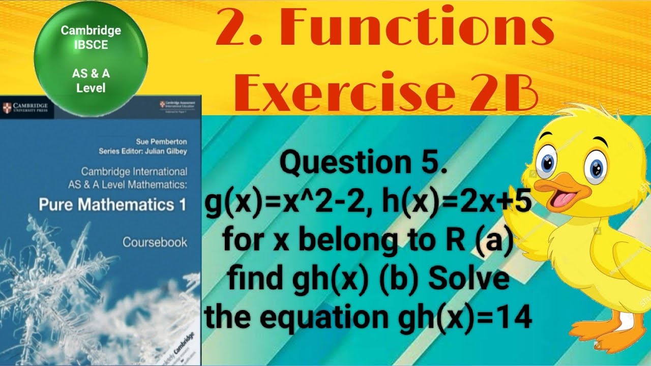 G x x 2 2 H x 2x 5 For X Belong To R a Find Gh x b Solve The
