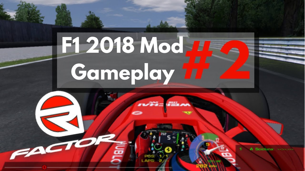 rFactor F1 2018 Mod Gameplay #2 - Scuderia Ferrari - YouTube