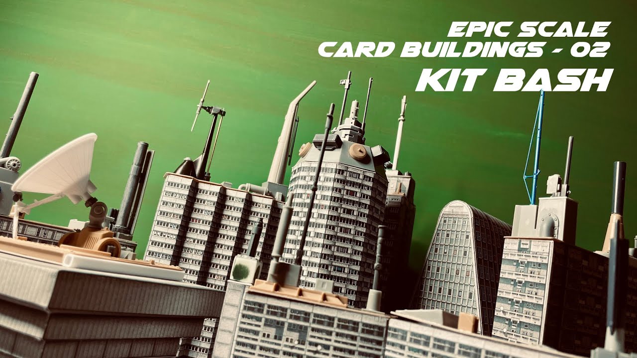 Epic Scale Card Buildings - 02 Kit bash - YouTube