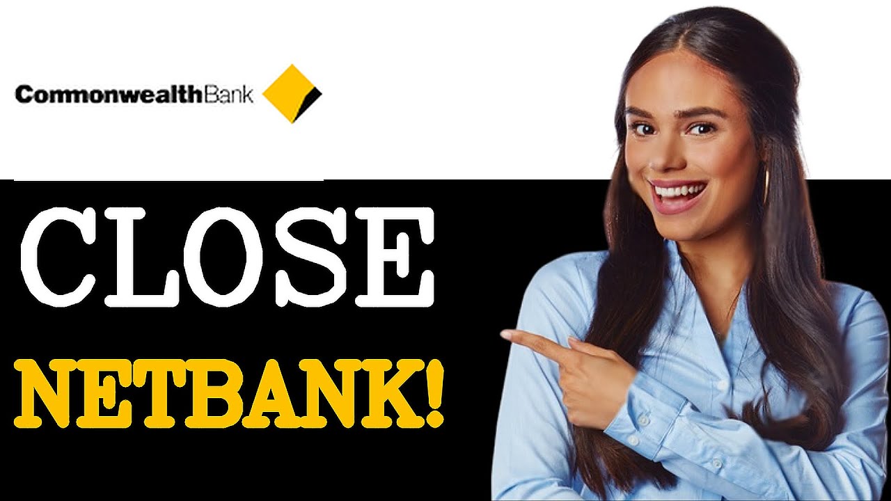 How To Close Netbank Saver In Commonwealth (2025) - YouTube