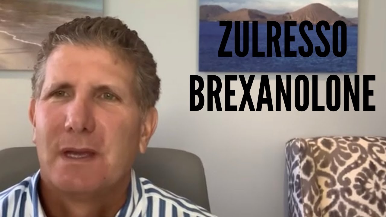 Zulresso (Brexanolone) New Treatment For Depression | Mark Agresti ...