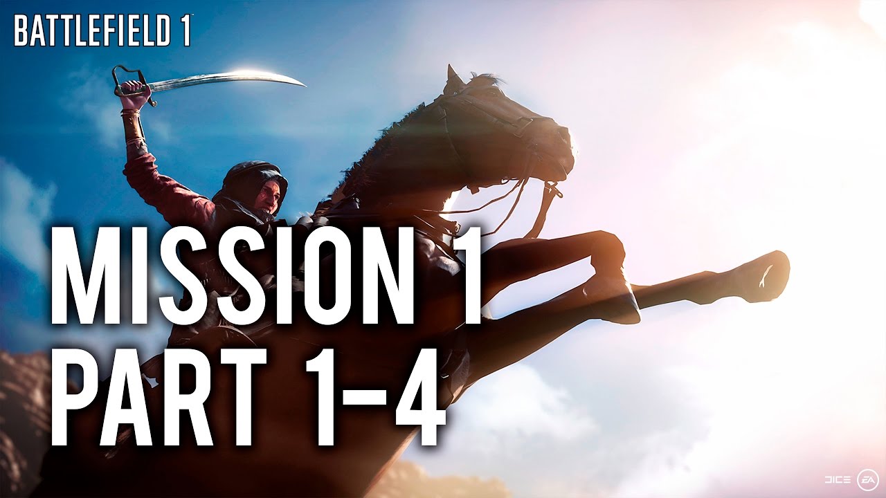 Battlefield 1 FULL Campaign Walkthrough - Mission 1, Part 1-4 - Through ...