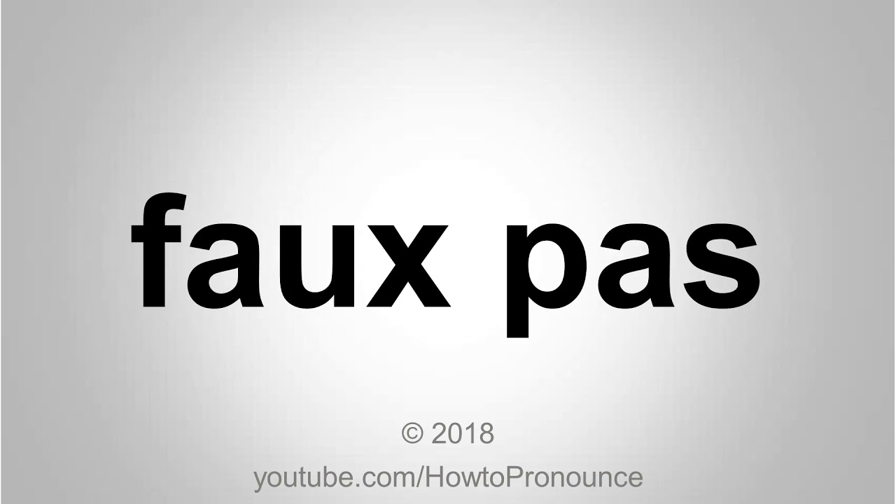 How To Pronounce Faux Pas YouTube how-to-pronounce-faux-pas-youtube