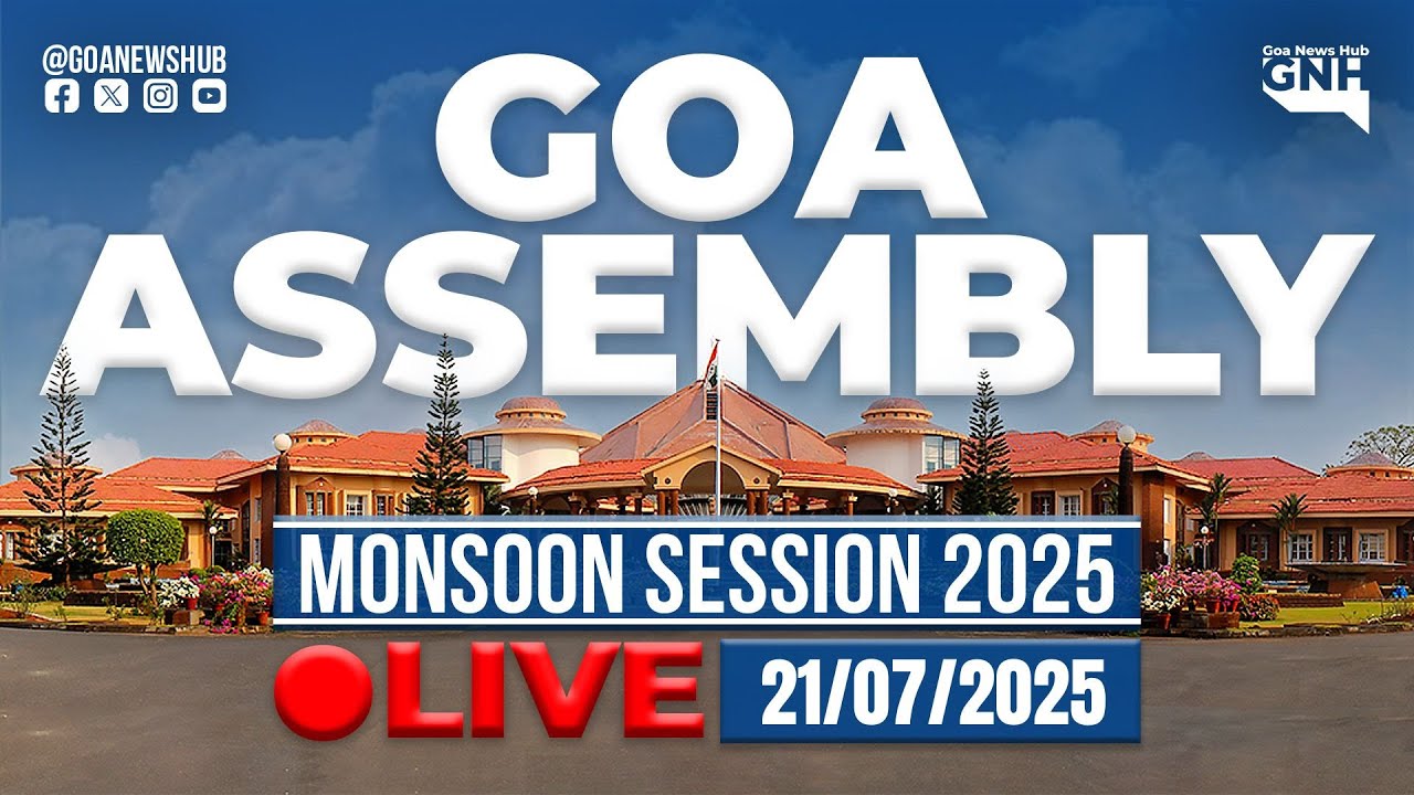 GOA ASSEMBLY LIVE🔴 | MONSOON SESSION 2025 | Day 01 | 1st Half | 21/07 ...