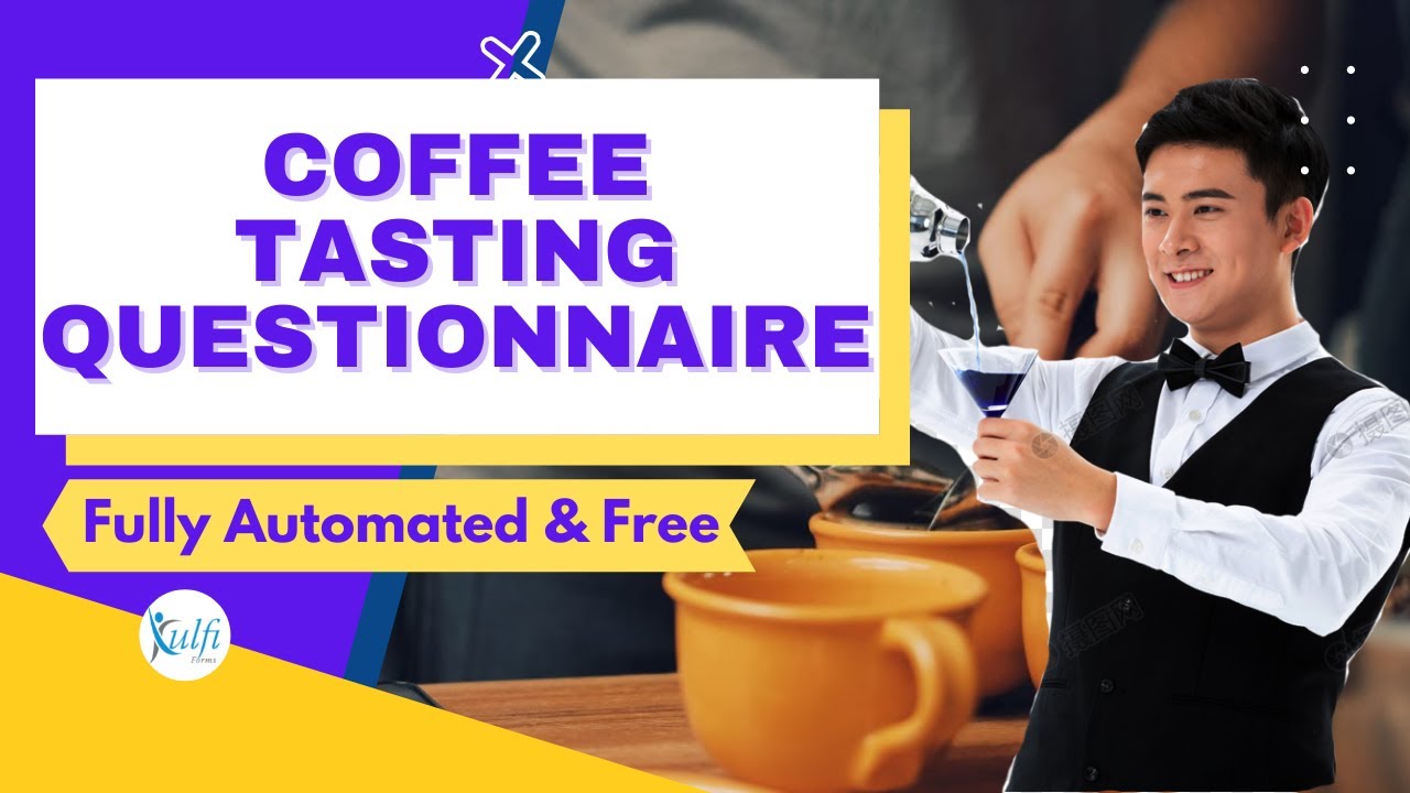 Fully Automated Coffee Tasting Questionnaire To Send Emails Or Generate ...