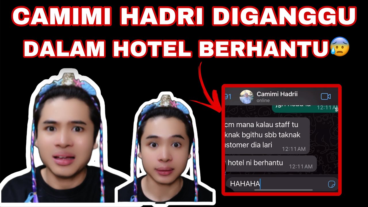 CAMIMI HADRI KENA GANGGU DALAM HOTEL BERHANTU😰‼️ - YouTube