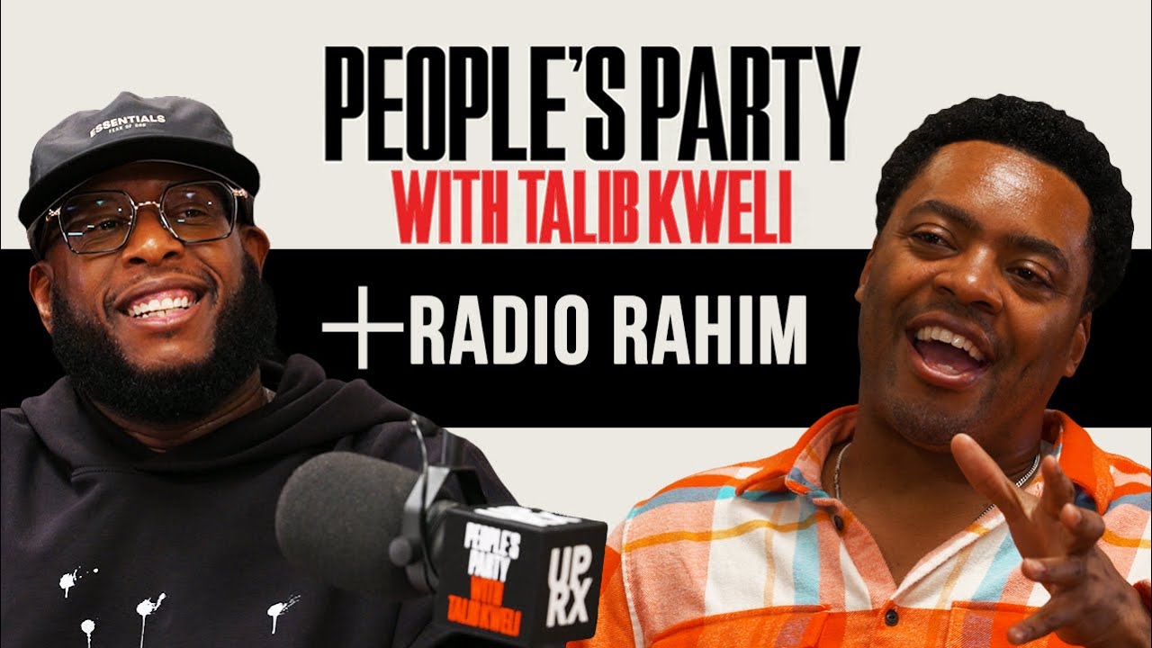 Talib Kweli & Radio Rahim On Deontay Wilder, Mike Tyson, Chappelle, Top Boxers | People's Party ...