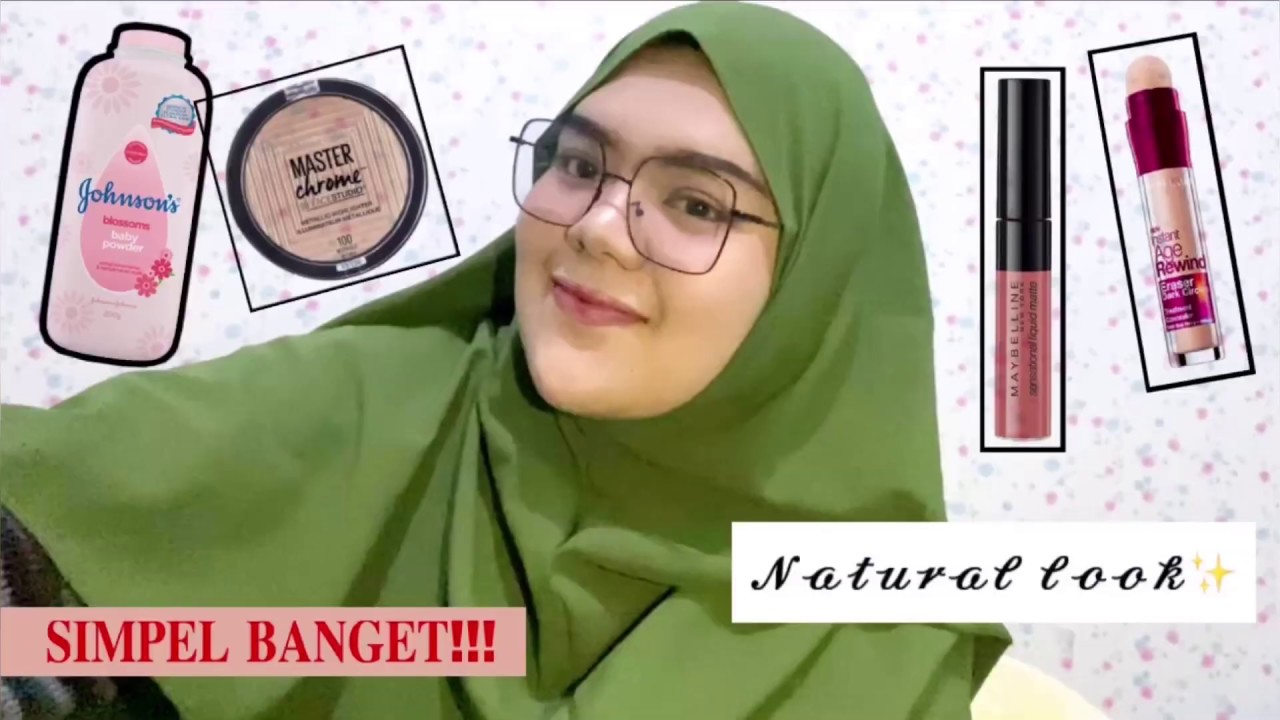 Tutorial Make Up Pemula | Natural Look SIMPEL BANGET , DAN TERCEPAT ...