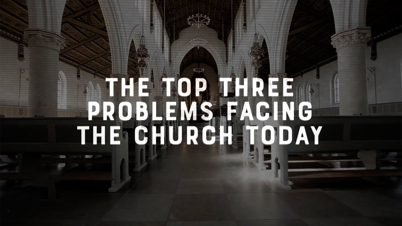 Faith vs. Culture - Three Problems Facing the Church Today - December ...