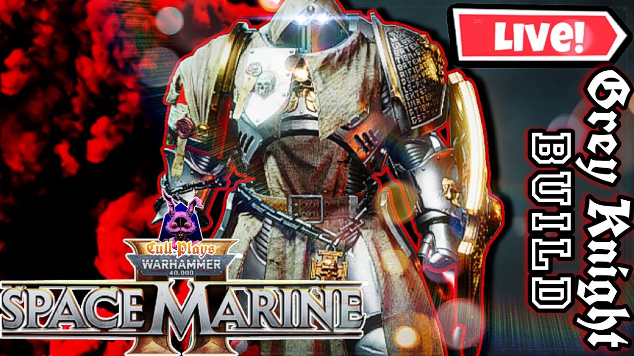 🦅ORDER UNTO CHAOS, GREY KNIGHT BULWARK:Space Marine 2 🦅(Vibe & Grind ...