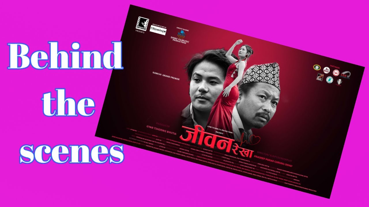 Behind the scenes|| || New Nepali movie 'JEEWAN REKHA'||Sikkim film ...